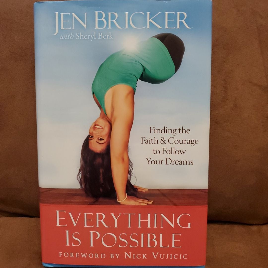 Everything Is Possible by Jen Bricker, Sheryl Berk, Nick Vujicic