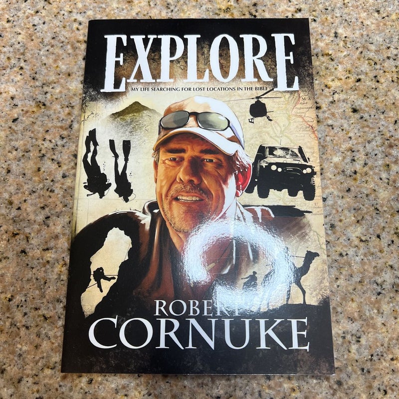 Explore by Robert Cornuke