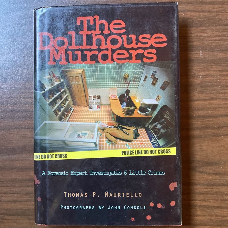 The Dollhouse Murders by Thomas Mauriello, Ann Darby, John Consoli