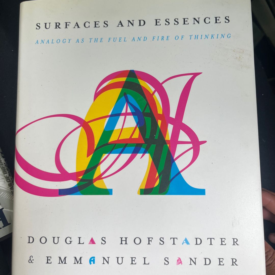 Surfaces and essences by Douglas Hofstadter & Emmanuel Sander ...