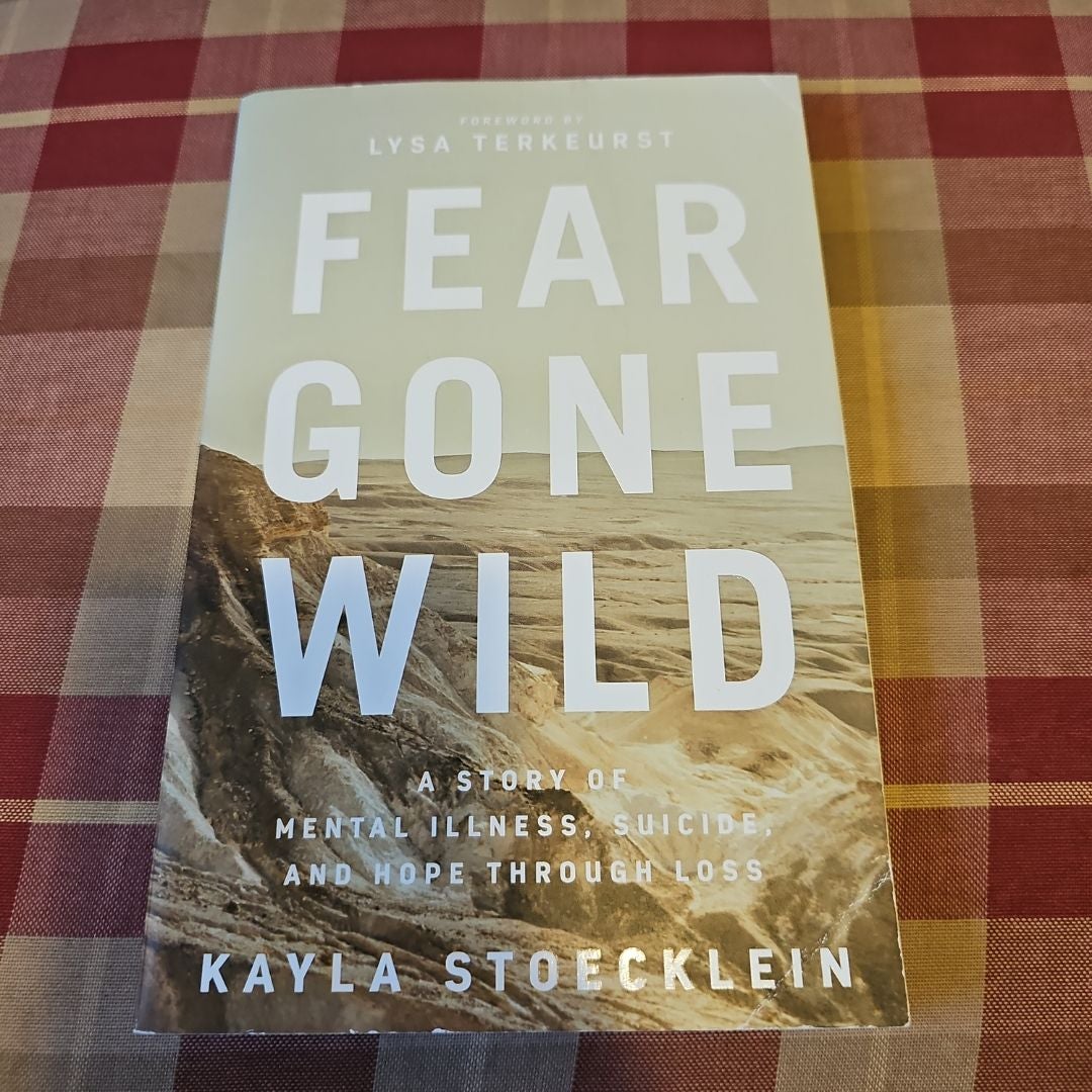 Fear Gone Wild by Kayla Stoecklein