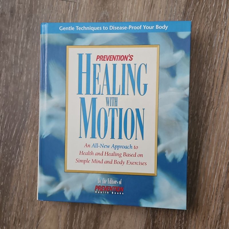 Healing with Motion by Prevention Magazine Health Book Staff