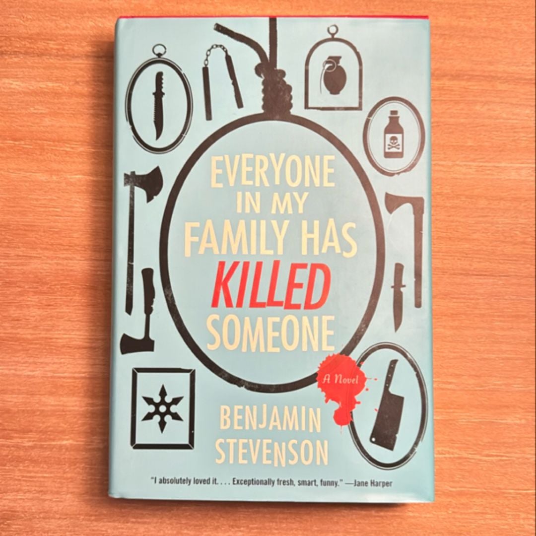 Everyone in My Family Has Killed Someone by Benjamin Stevenson ...