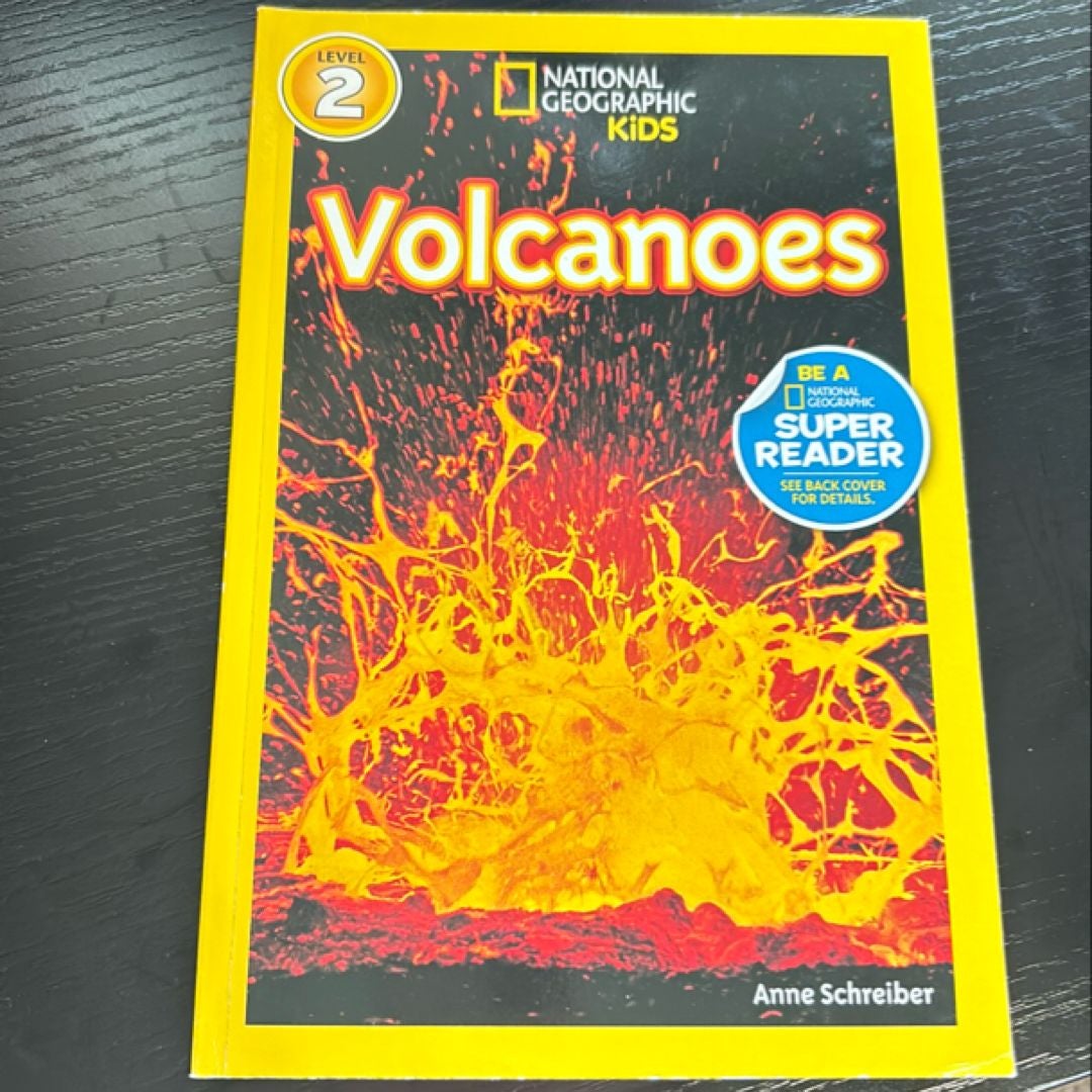National Geographic Readers: Volcanoes! by Anne Schreiber
