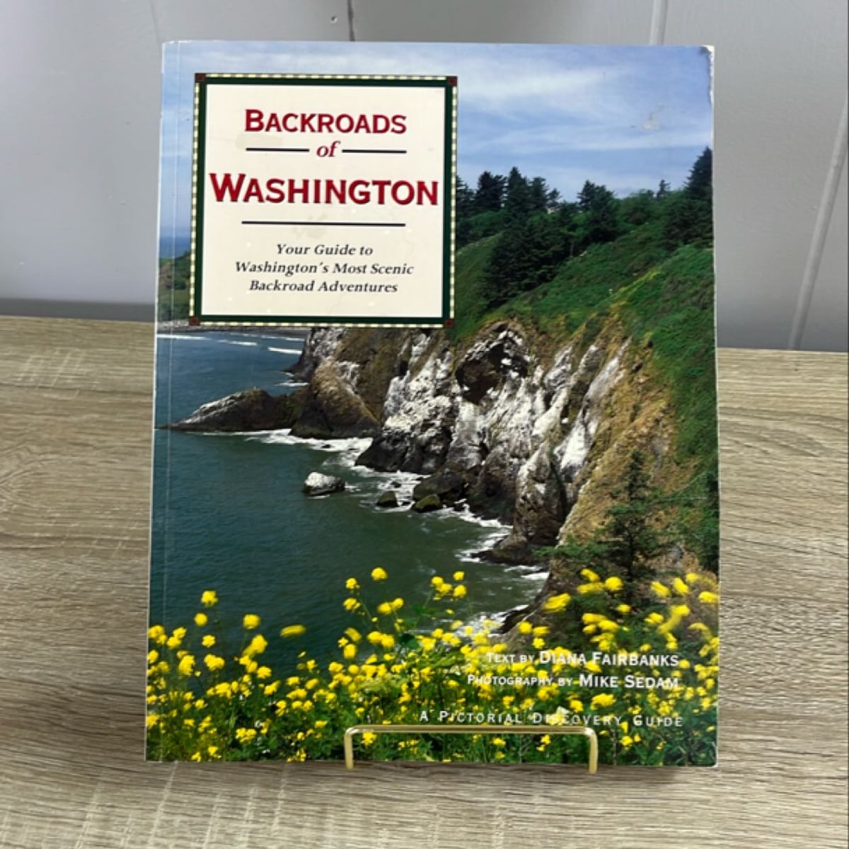 Backroads of Washington by Diana Fairbanks