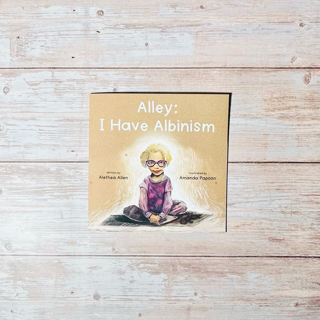 Alley: I Have Albinism by Alethea Allen, Paperback | Pangobooks