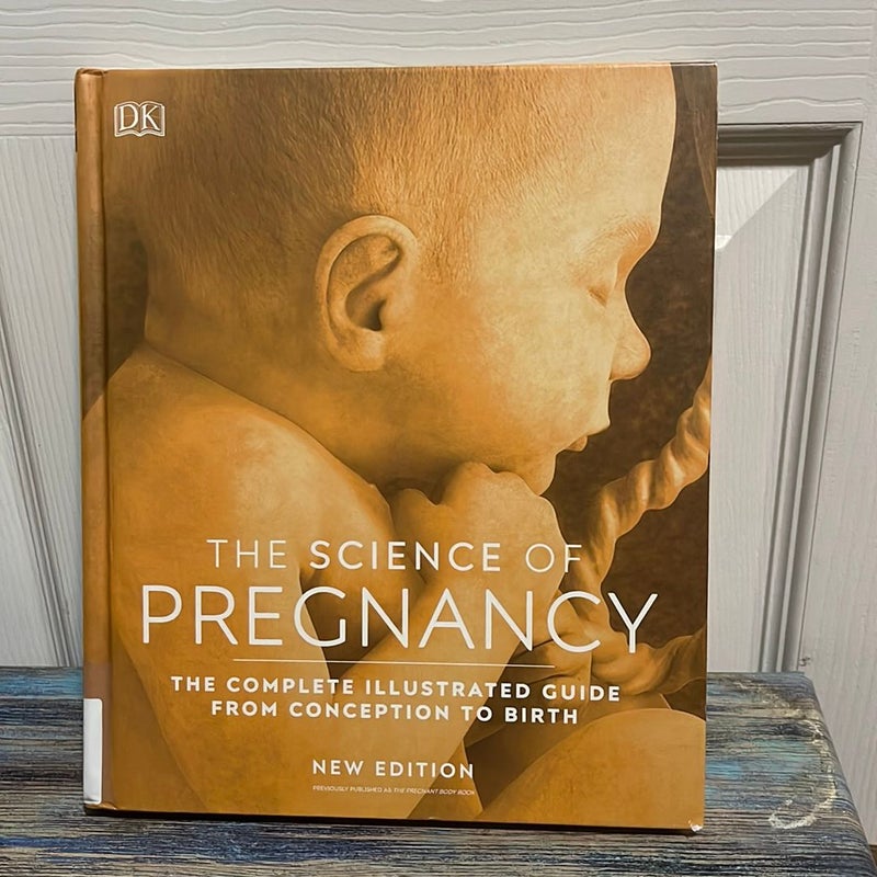 The Science of Pregnancy by DK