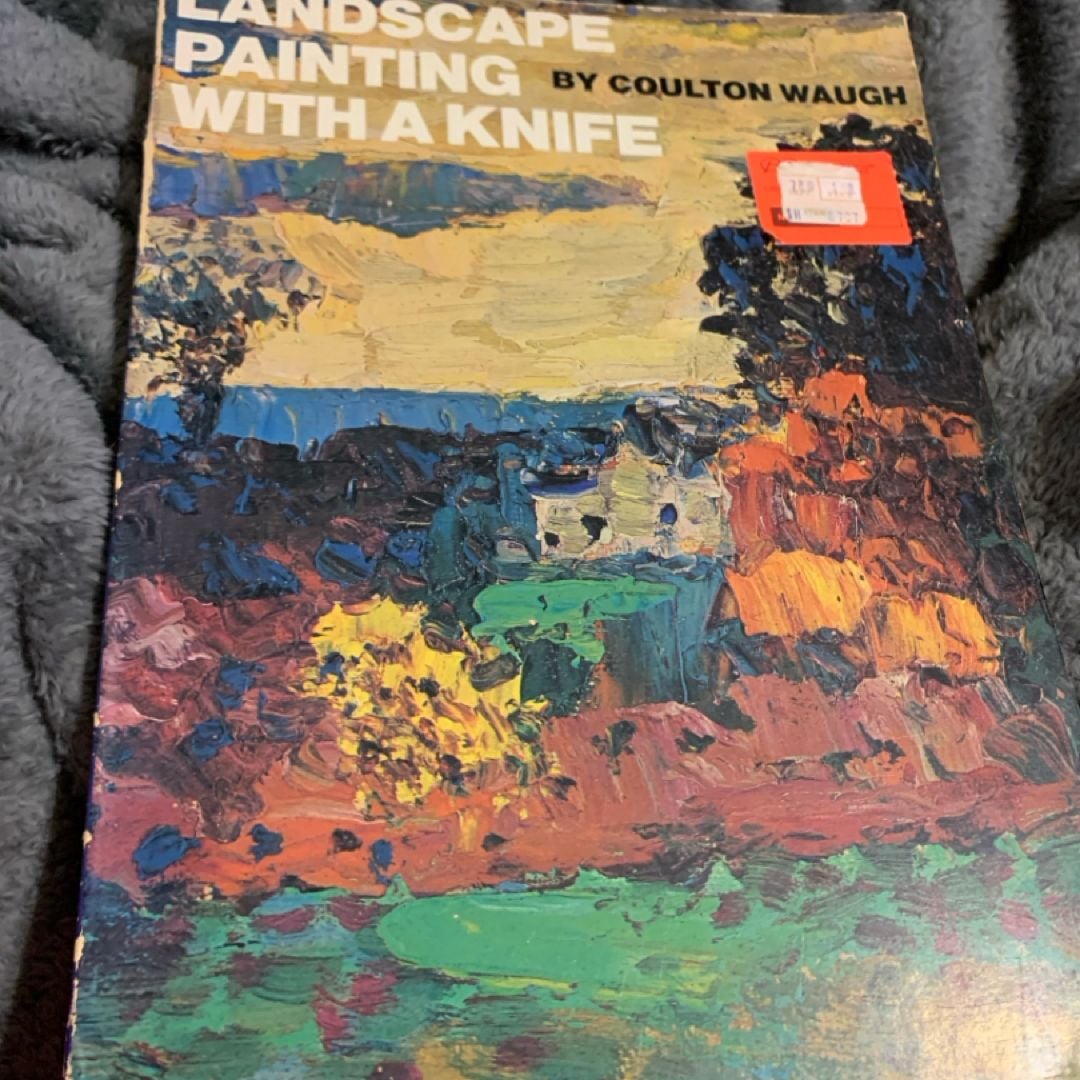 Landscape painting with a knife by Coulton Waugh, Paperback | Pangobooks