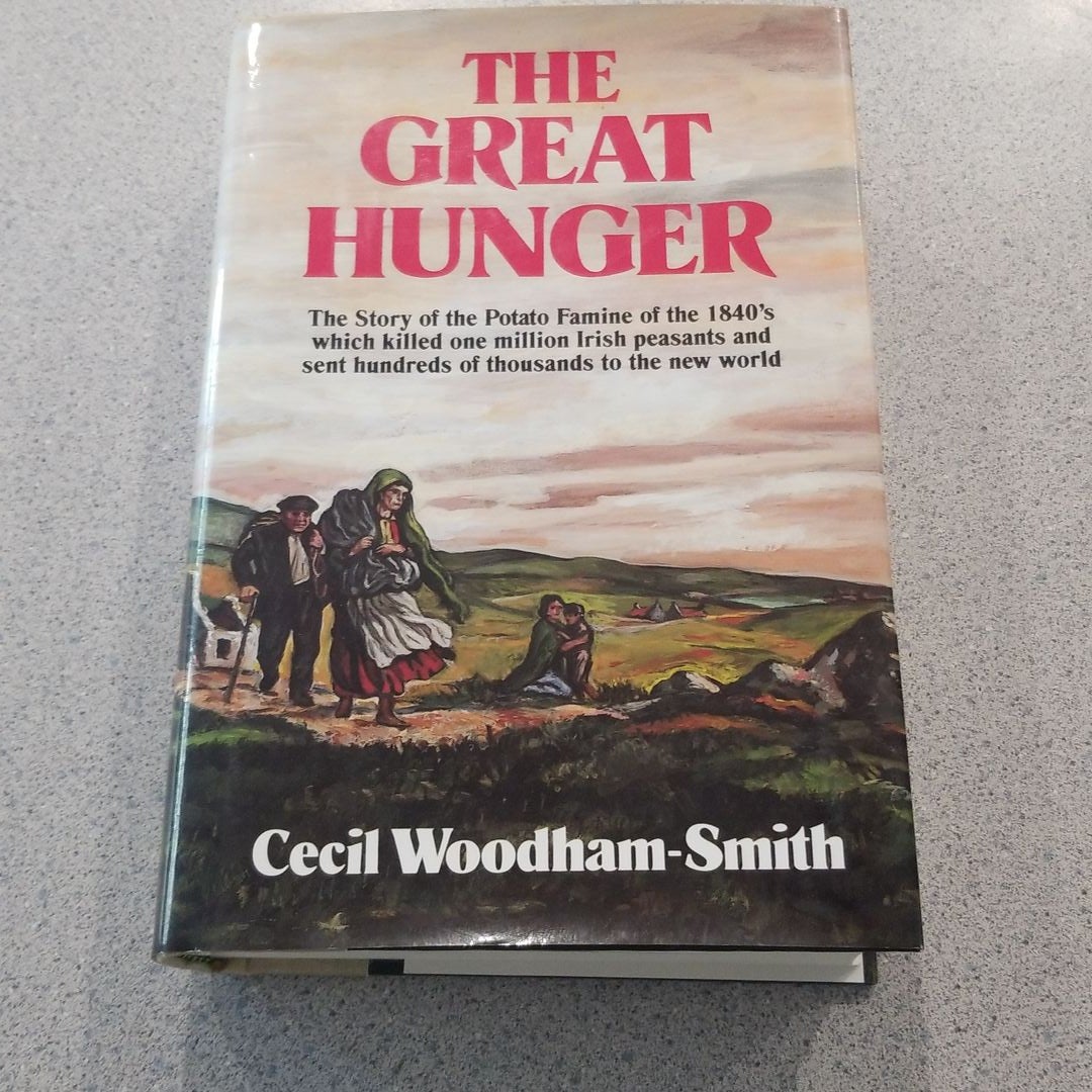 The Great Hunger by Cecil Woodham-Smith