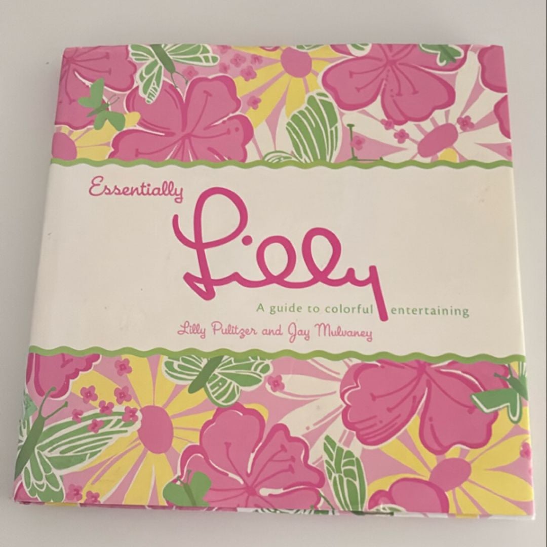 Essentially Lilly by Lilly Pulitzer, Jay Mulvaney