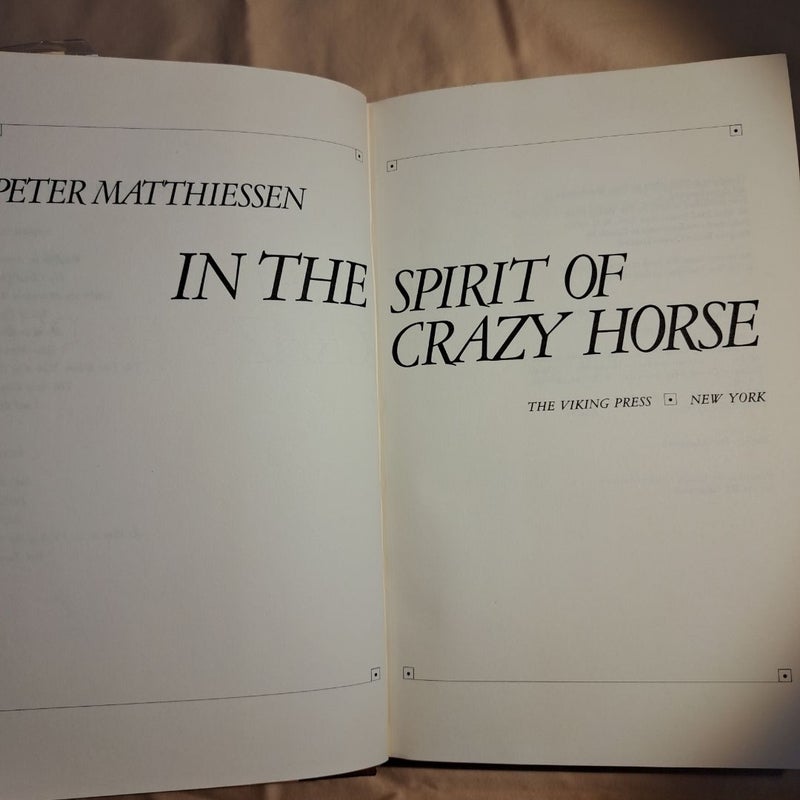 In the Spirit of Crazy Horse by Peter Matthiessen, Martin Garbus