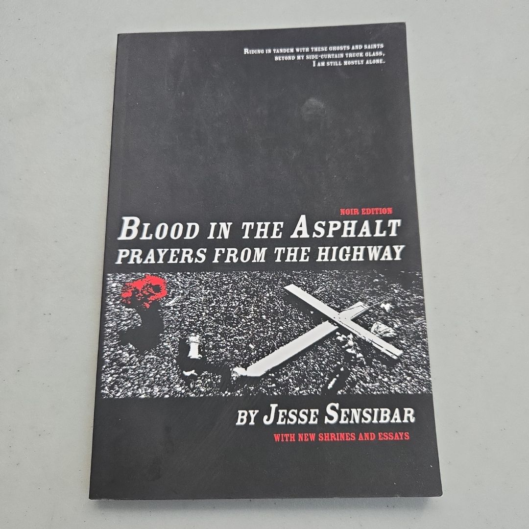Blood in the Asphalt by Jesse Sensibar