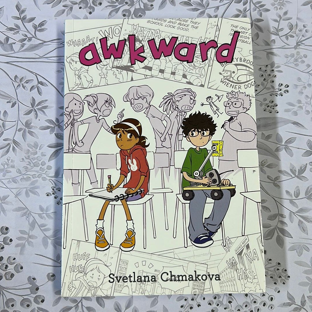 Awkward by Svetlana CHMAKOVA
