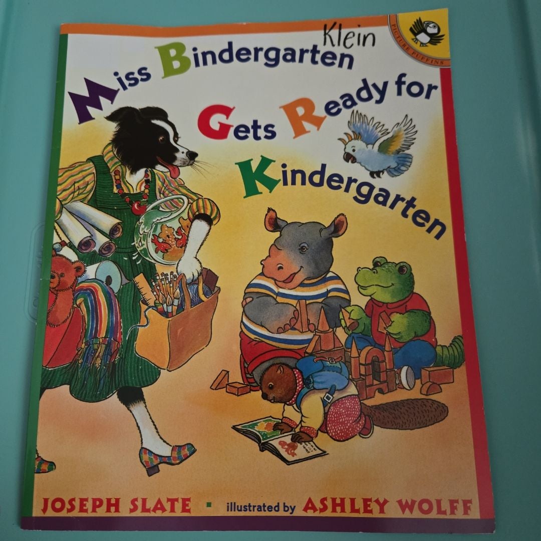 Miss Bindergarten Gets Ready for Kindergarten by Joseph Slate