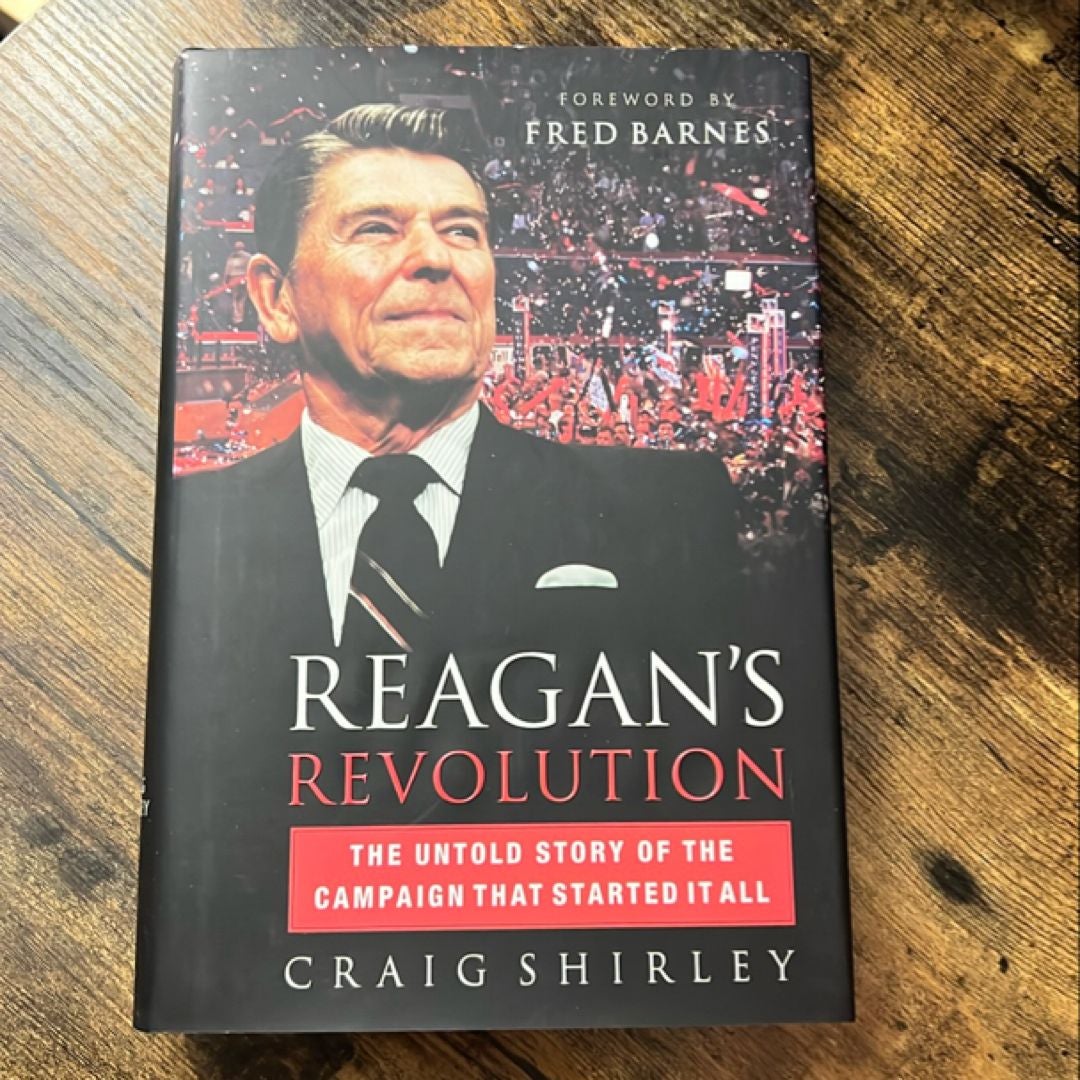 Reagan's Revolution by Craig Shirley