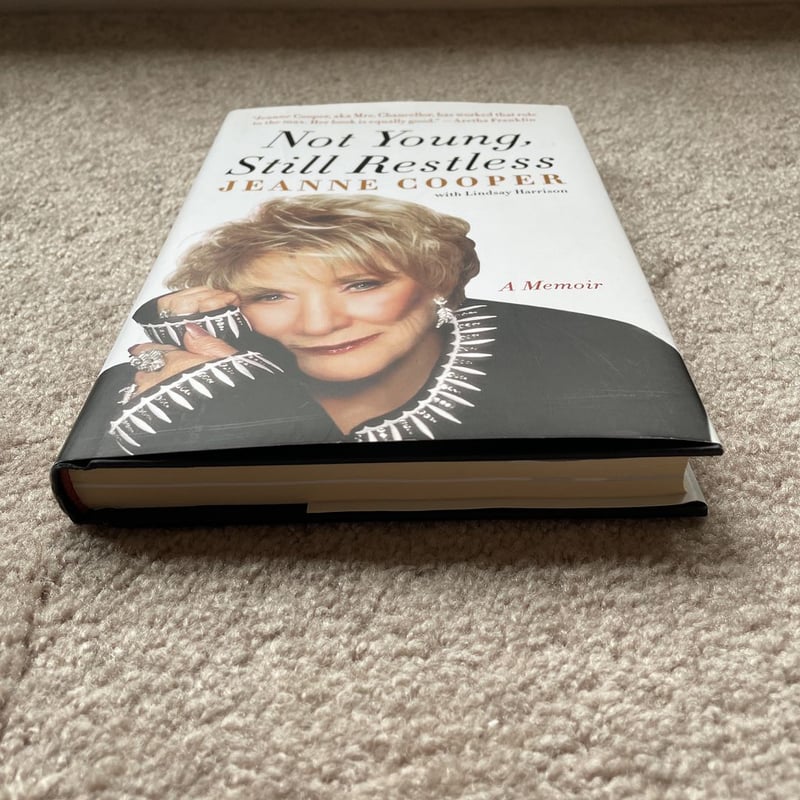 Not Young, Still Restless by Jeanne Cooper