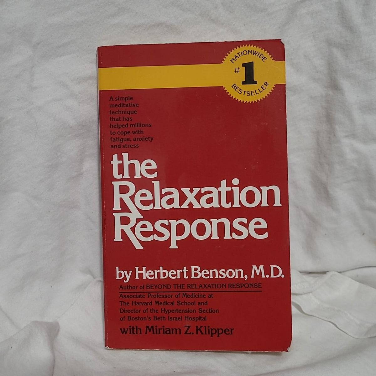 The Relaxation Response by Herbert Benson, Miriam Z. Klipper