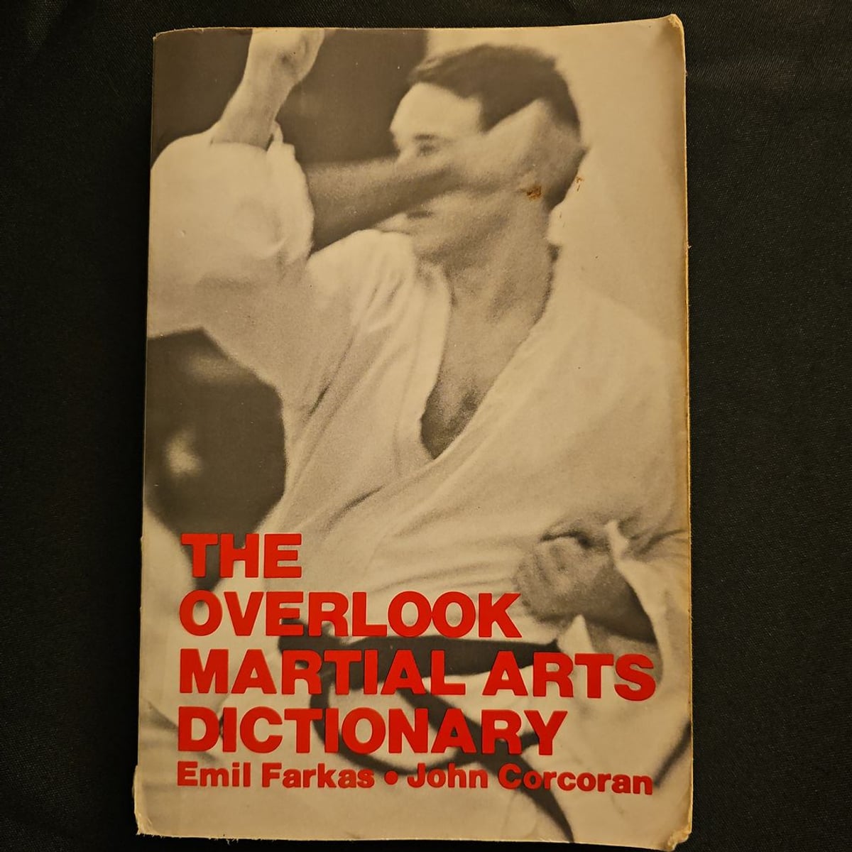 The Overlook Martial Arts Dictionary by Emil Farkas, Paperback | Pangobooks