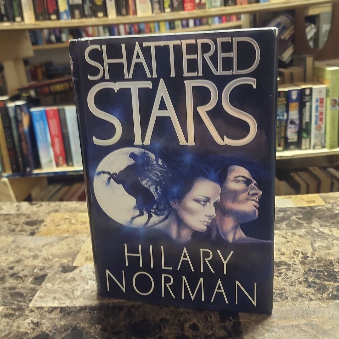 Shattered Stars by Hilary Norman