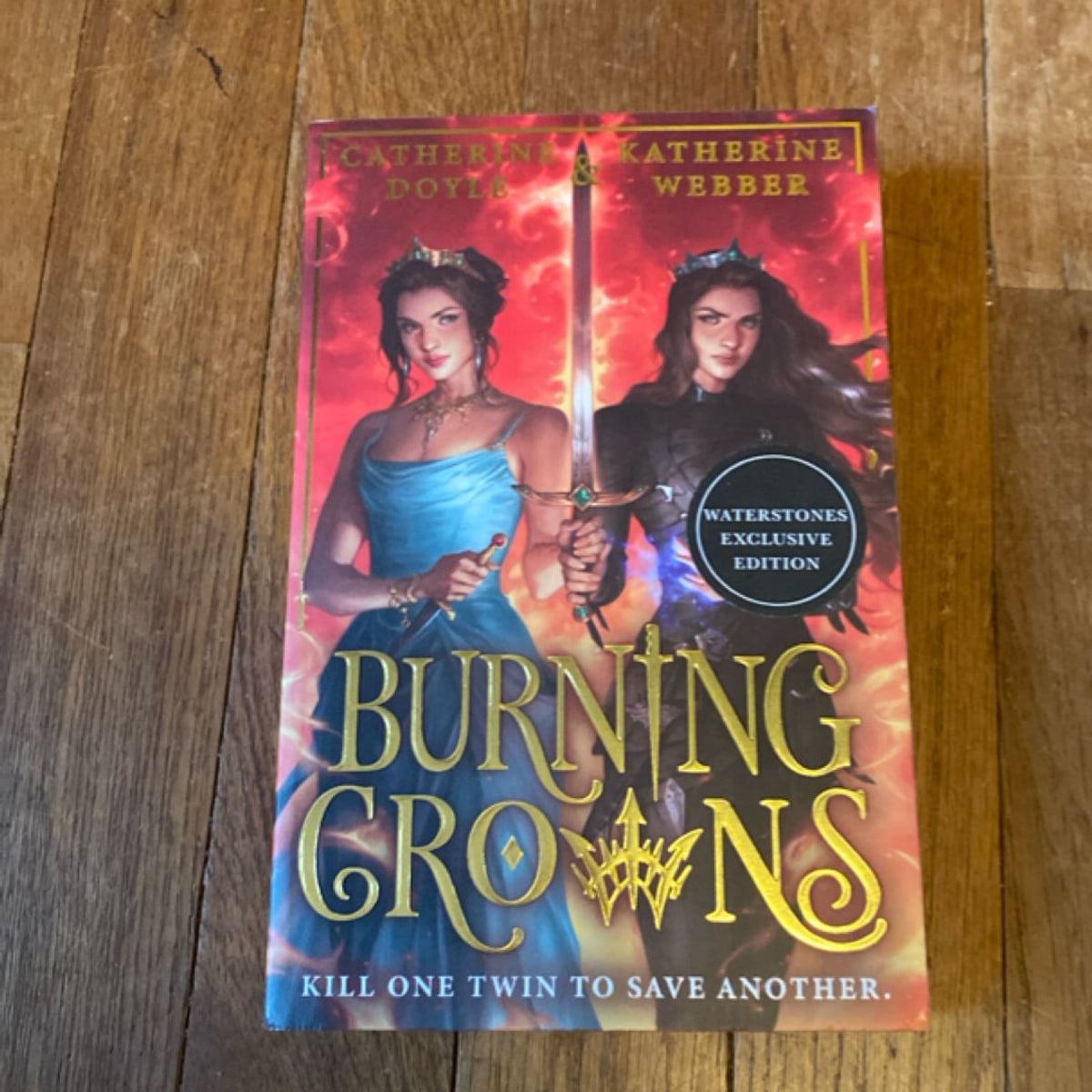 Burning Crowns by Katherine Webber, Catherine Doyle