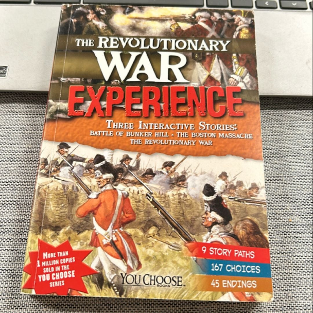 The Revolutionary War Experience by Elizabeth Raum, Michael Burgan