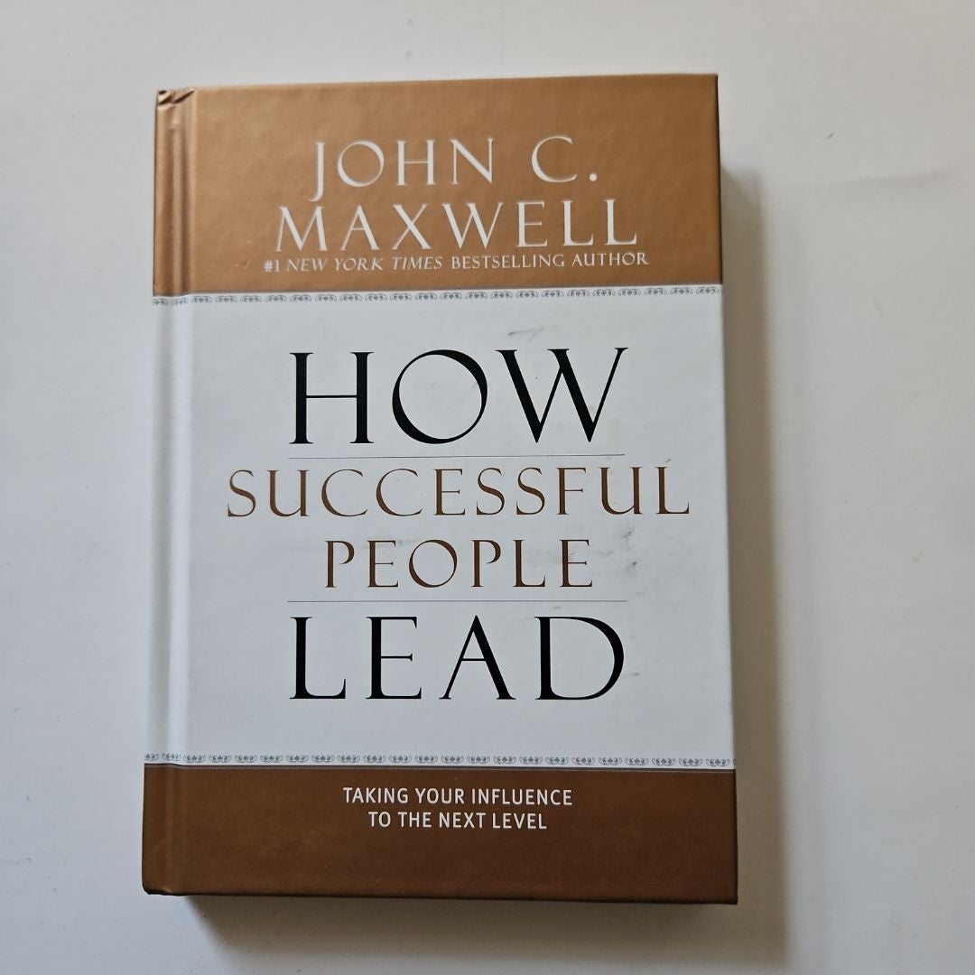 How Successful People Lead by John C. Maxwell