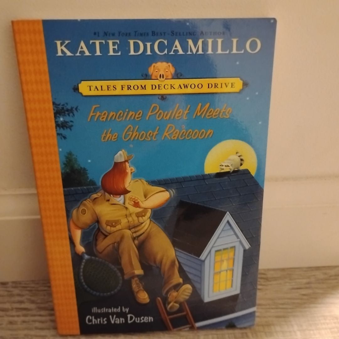 Francine Poulet Meets the Ghost Raccoon by Kate DiCamillo