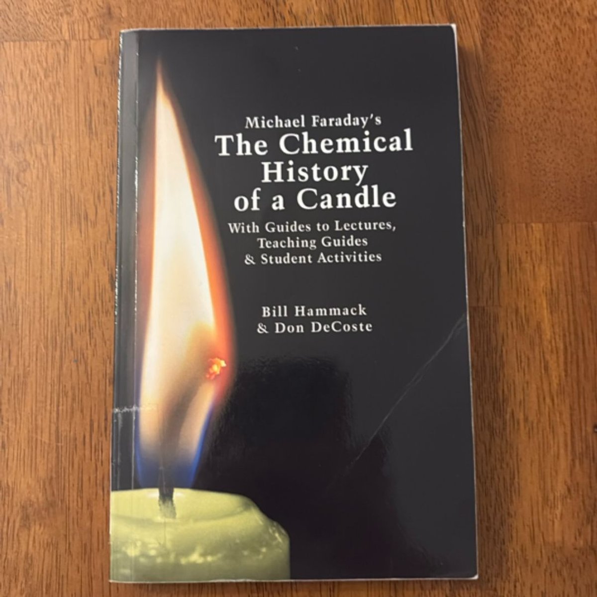 Michael Faraday's the Chemical History of a Candle by William S ...