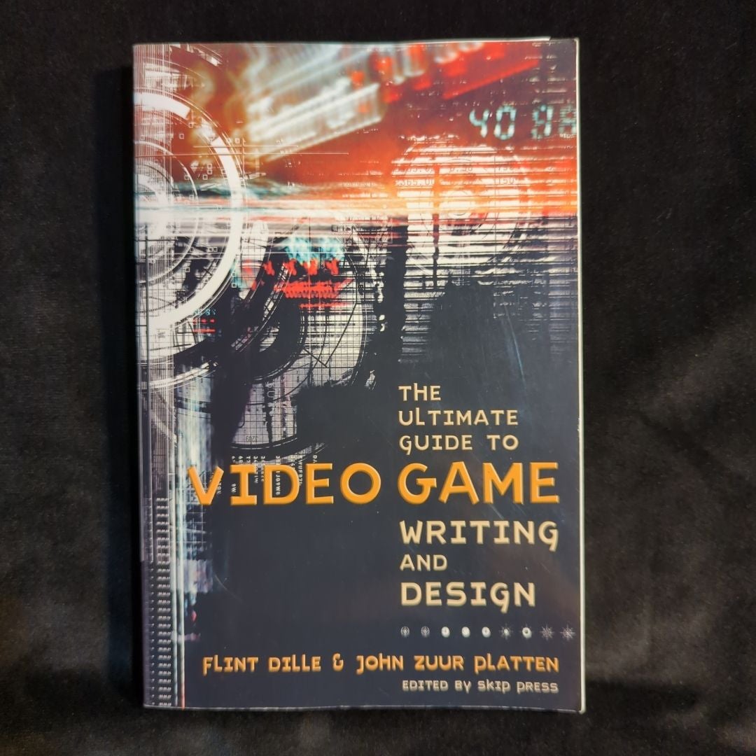 The Ultimate Guide to Video Game Writing and Design by Flint Dille ...