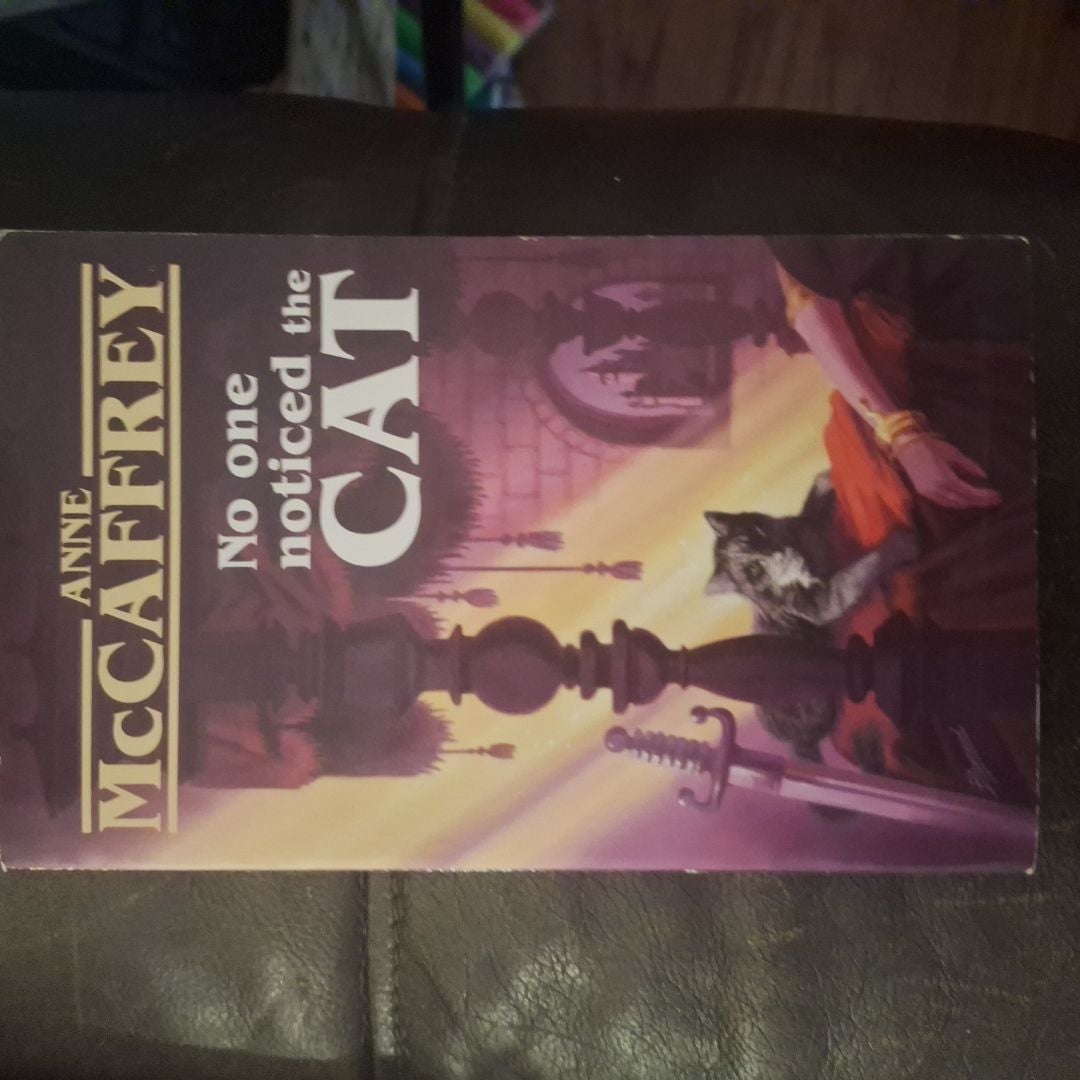 No One Noticed the Cat by Anne McCaffrey