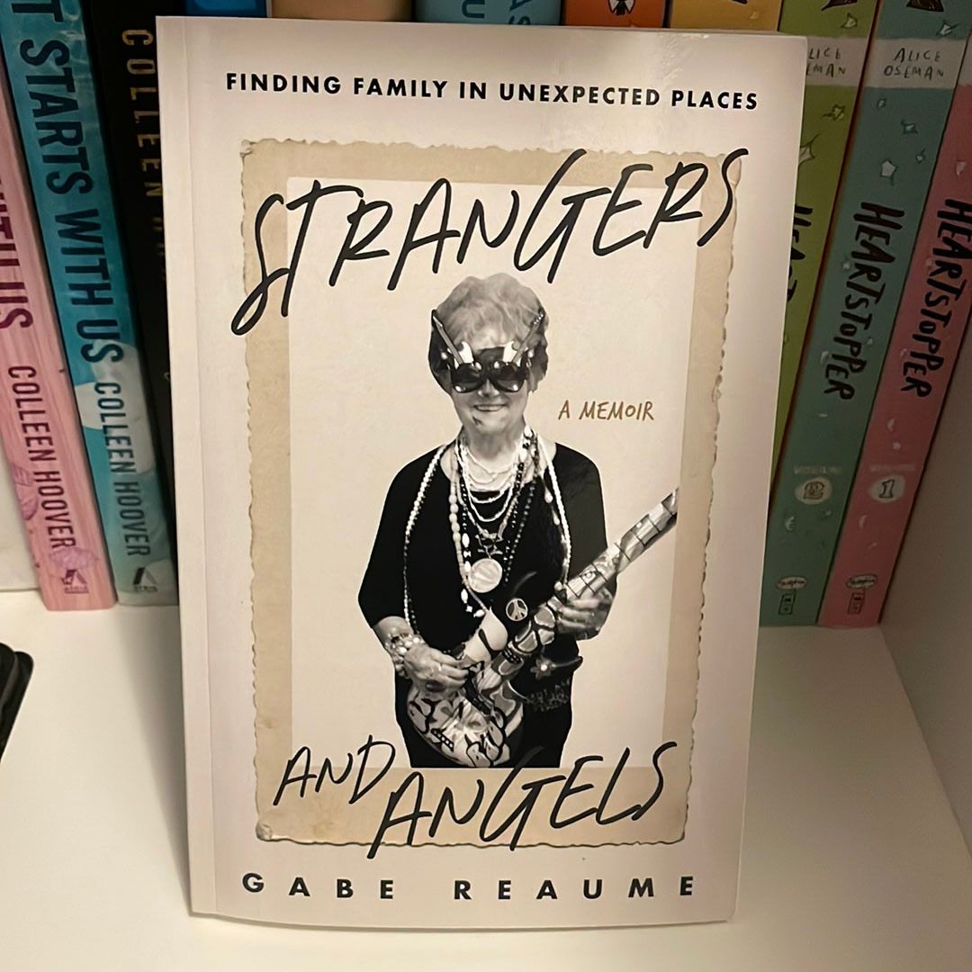 Strangers and Angels by Gabe Reaume