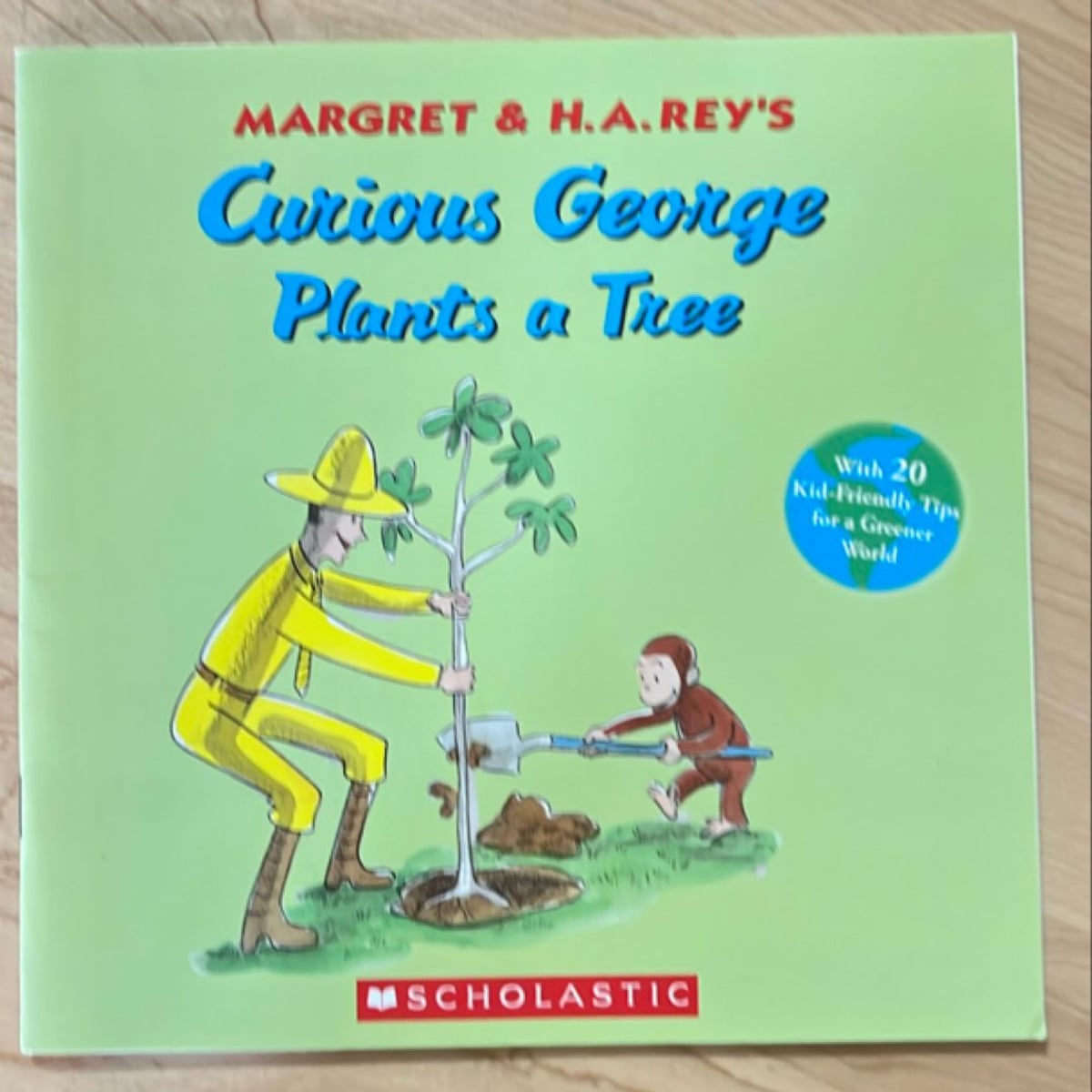Margaret & H.A. Rey's Curious George Plants a Tree by Monica Perez