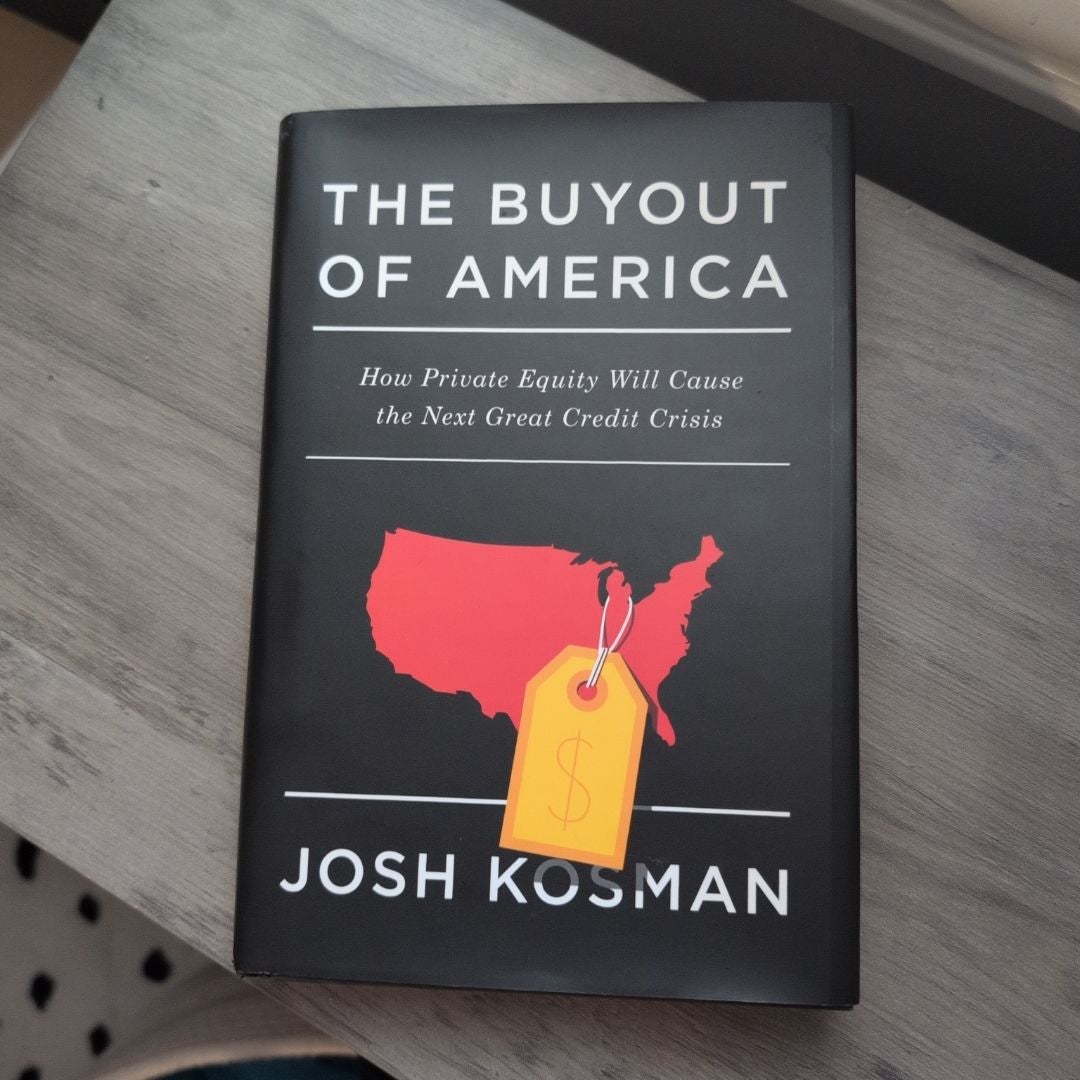 The Buyout of America by Josh Kosman
