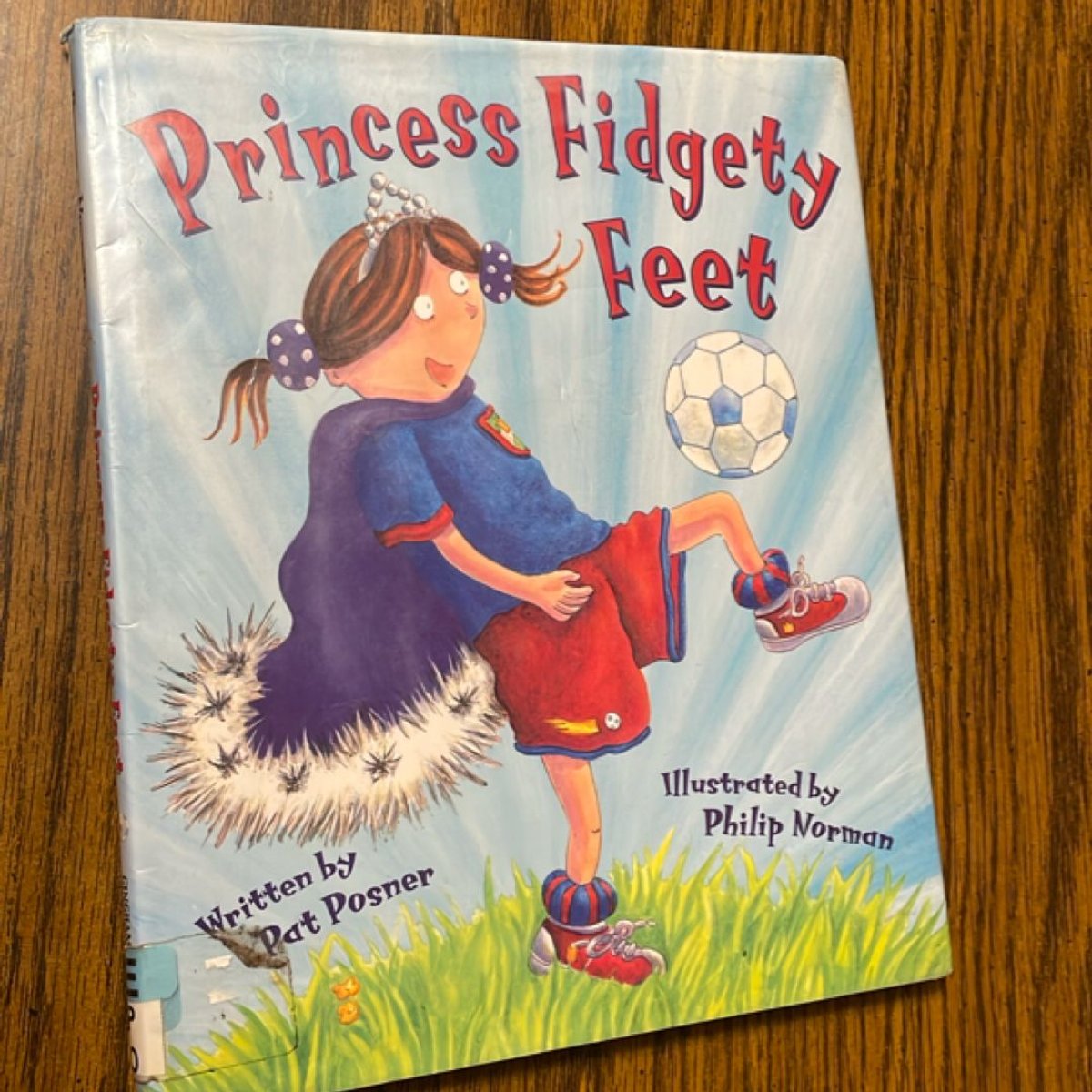 Princess Fidgety Feet by Pat Posner
