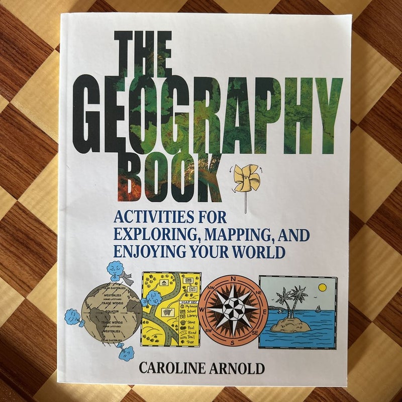 The Geography Book by Caroline Arnold