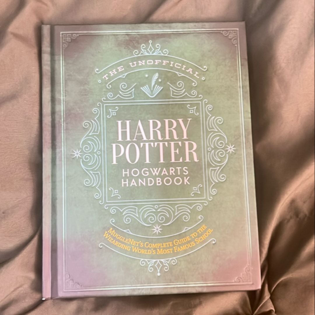 The Unofficial Harry Potter Hogwarts Handbook by