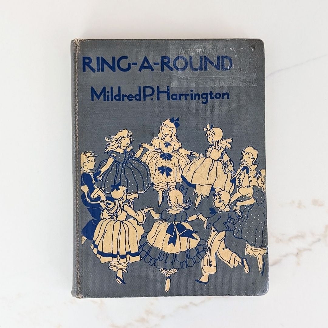 Ring-A-Round (10th printing, ©1950) by Mildred P. Harrington ...