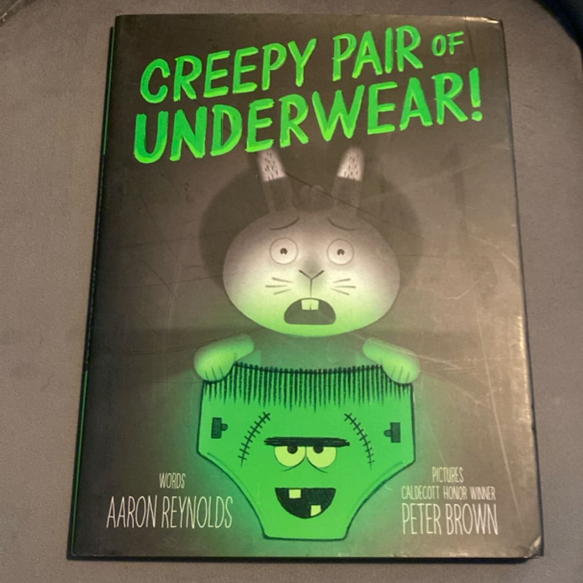 Creepy Pair of Underwear! by Aaron Reynolds