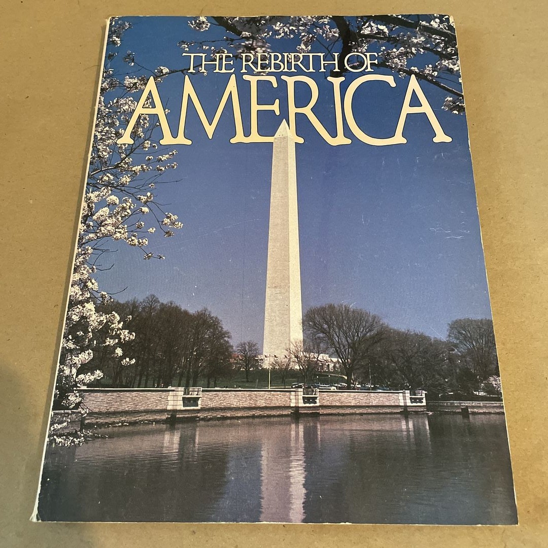 The Rebirth of America by The Arthur S. DeMoss Foundation , Paperback ...