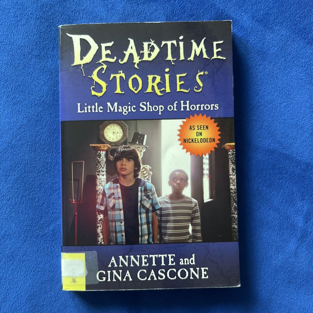 Deadtime Stories: Little Magic Shop of Horrors by Annette Cascone, Gina ...