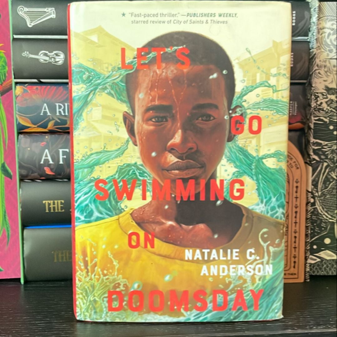 Let's Go Swimming on Doomsday by Natalie C. Anderson