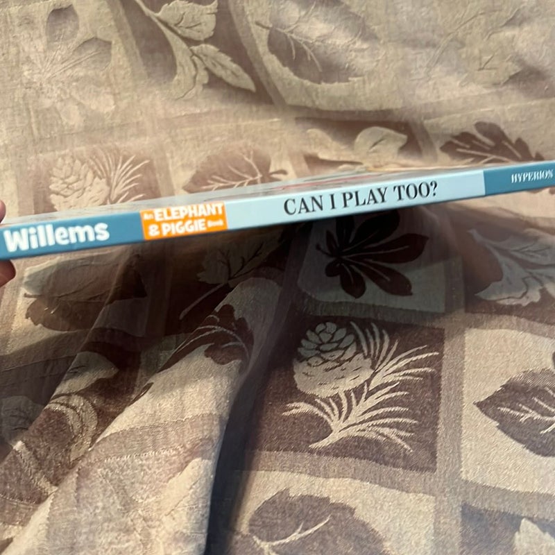 Can I Play Too? (an Elephant and Piggie Book) by Mo Willems