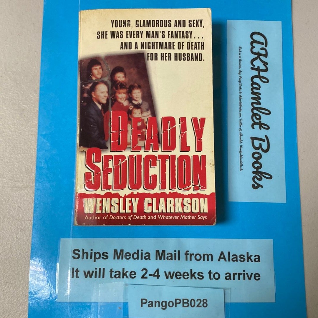 Deadly Seduction by Wensley Clarkson