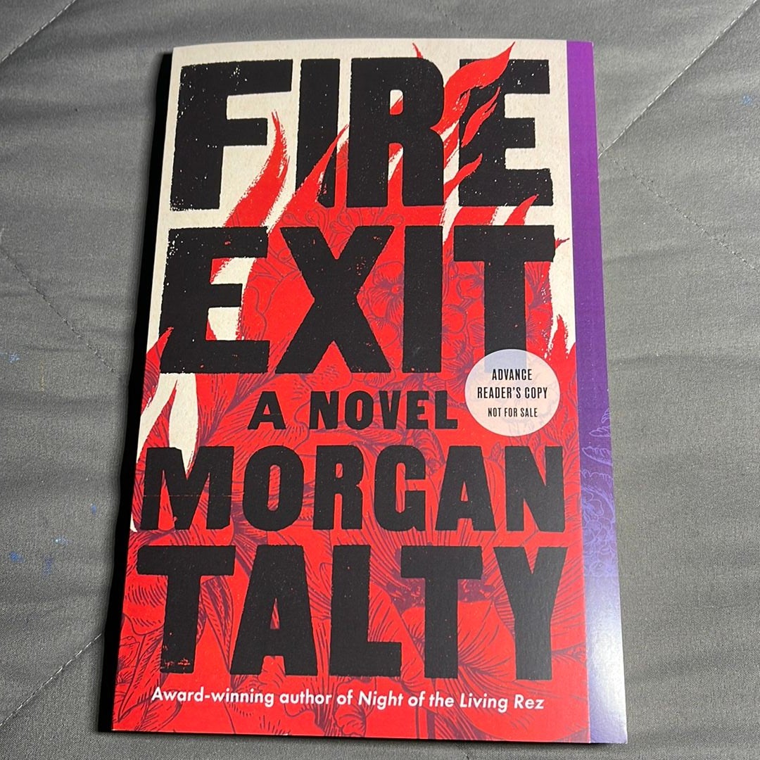 Fire Exit ARC by Morgan Talty, Paperback | Pangobooks