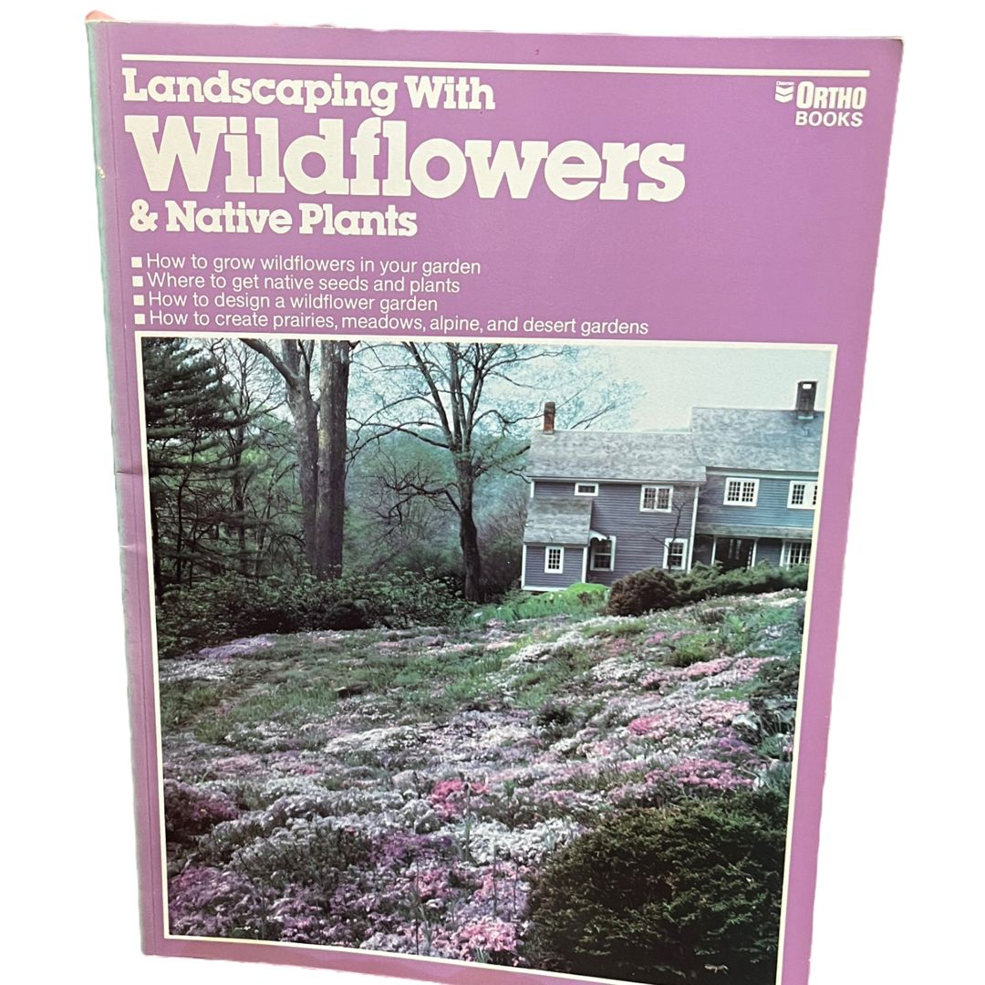 Landscaping with Wildflowers and Native Plants by Michael McKinley ...