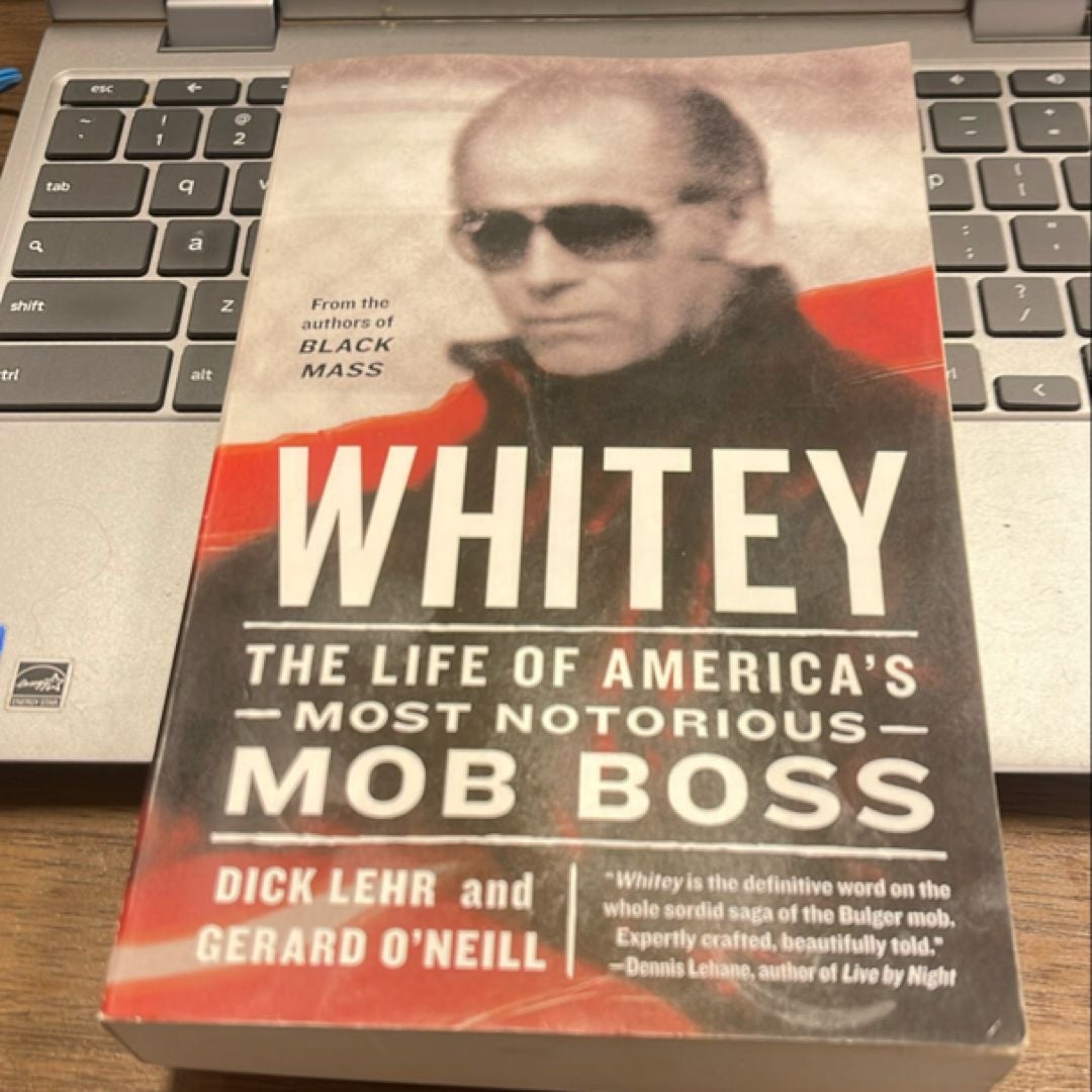 Whitey by Gerard O'Neill, Dick Lehr