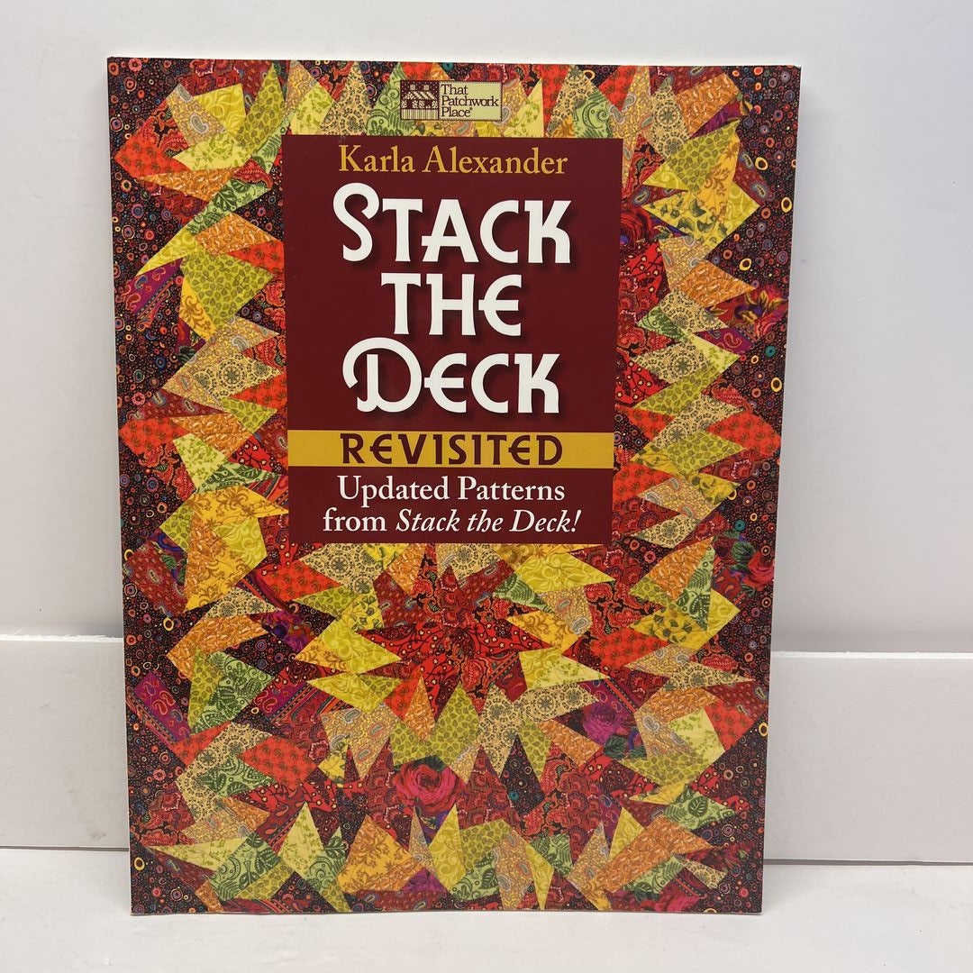 Stack the Deck Revisited by Karla Alexander