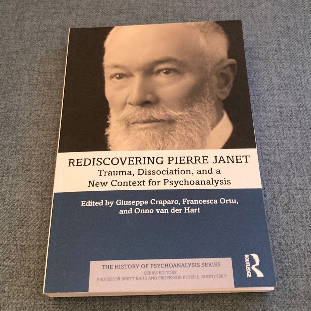 Rediscovering Pierre Janet by Giuseppe Craparo
