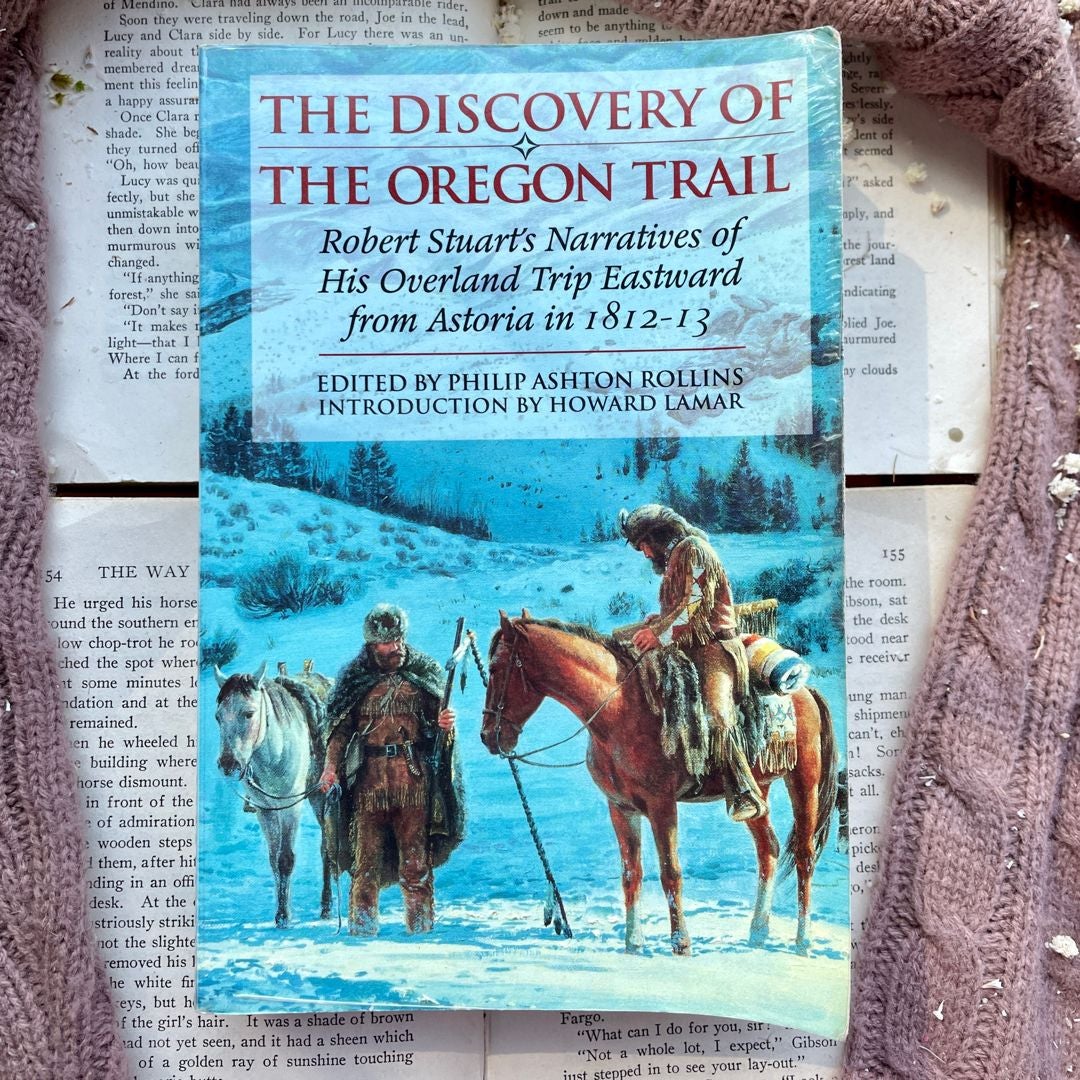 The Discovery of the Oregon Trail by Robert Stuart, Howard R. Lamar