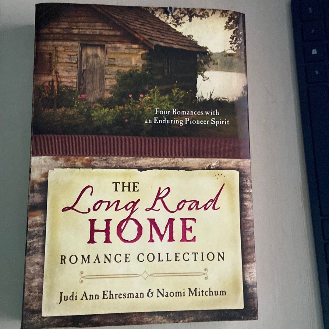 The Long Road Home Romance Collection by Judi Ann Ehresman, Naomi Mitchum
